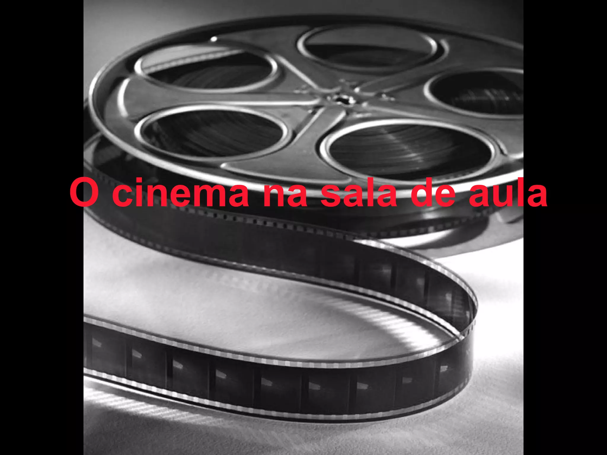 O cinema na sala de aula | PPT | Education