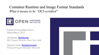 Oci overview and certification program for cncf 2017 12-04 final | PPT