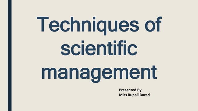 Scientific Techniques of Mangement | PPT