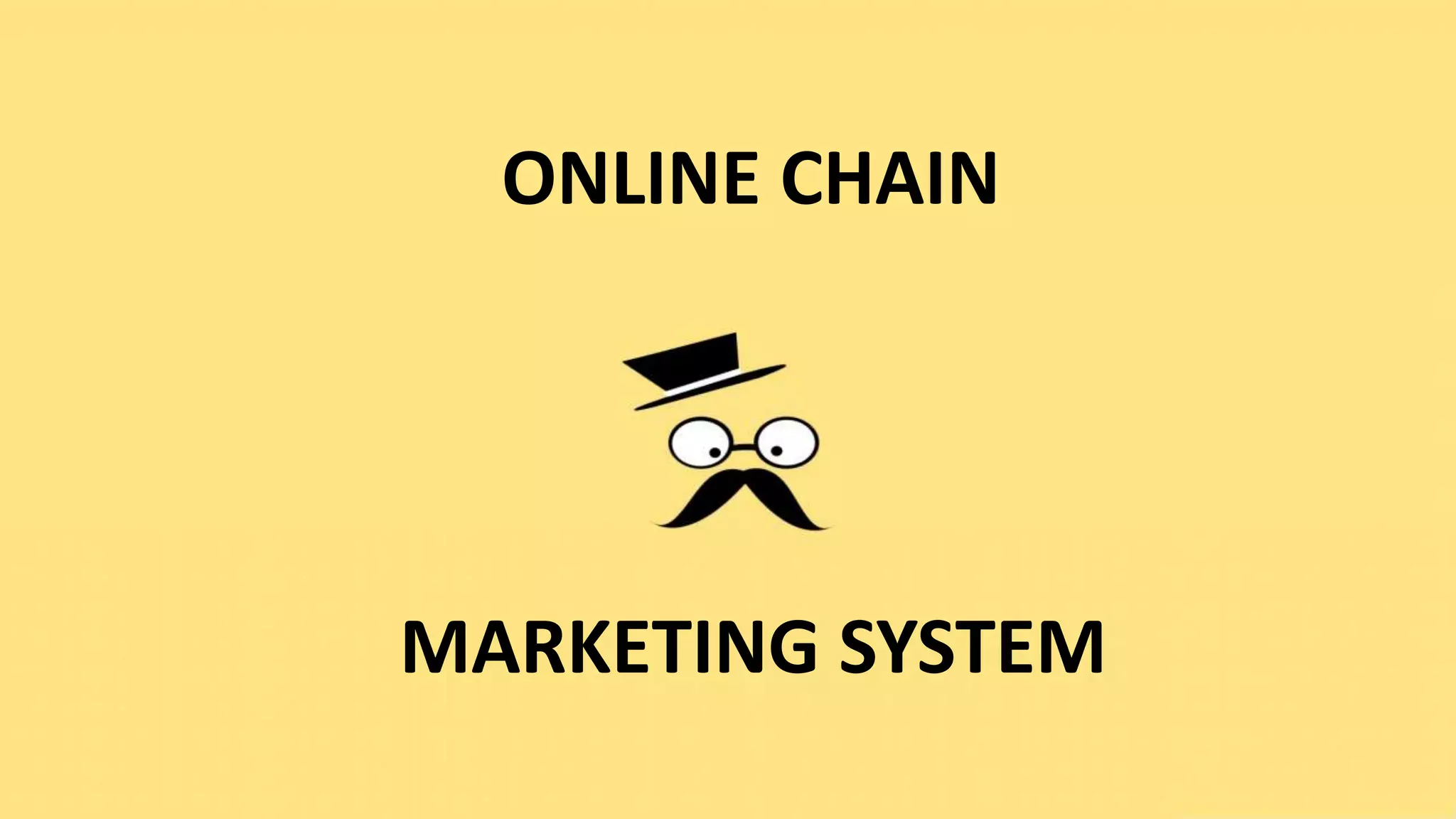 Online Chain Marketing System | PPTX