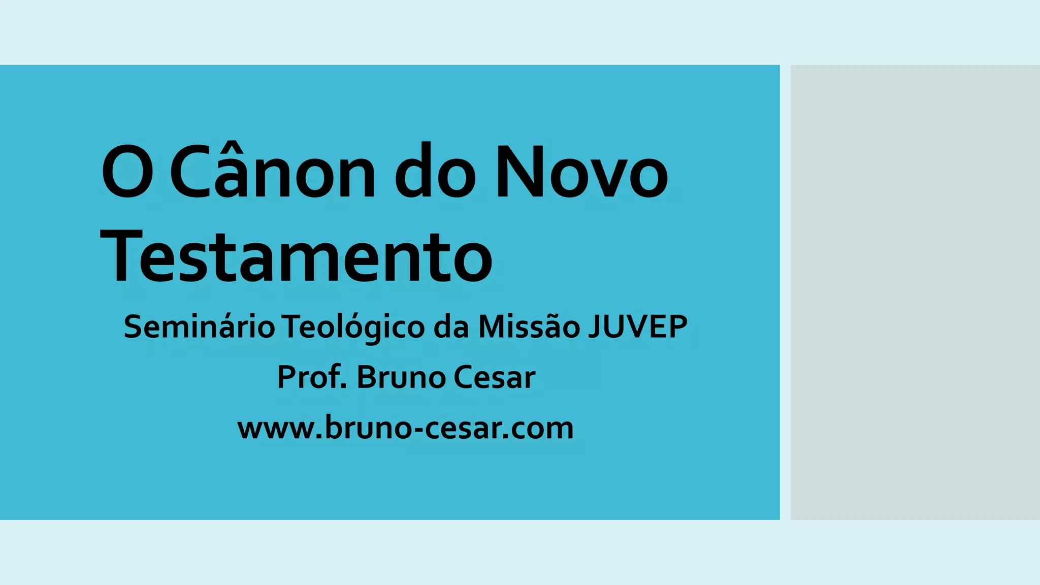 Canon Do Novo Testamento - RETOEDU