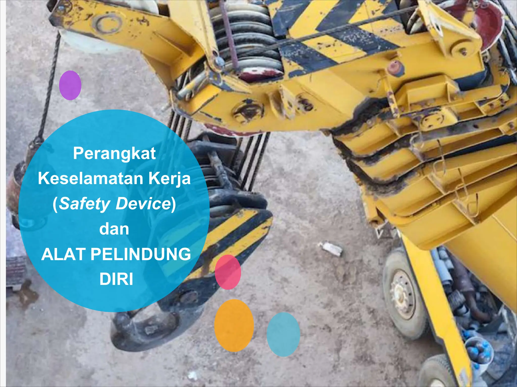 OCO 07 - Perangkat Keselamatan kerja (safety device) dan APD.pptx