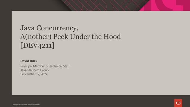 Java Concurrency, A(nother) Peek Under the Hood [Code One 2019] | PPT