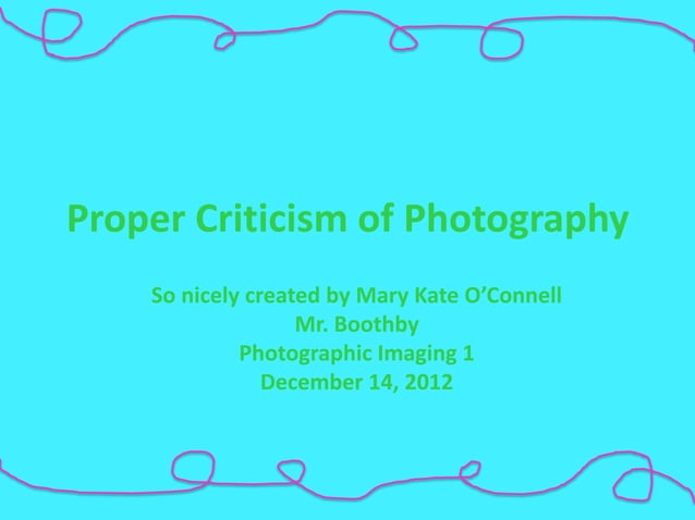 How to Properly Critique a Photograph | PPT