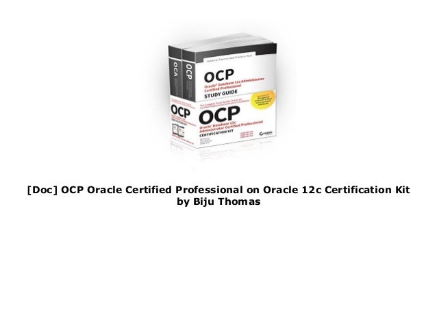 Doc Ocp Oracle Certified Professional On Oracle 12c Certification Kit