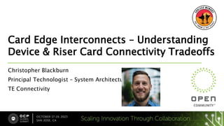 TE Connectivity: Card Edge Interconnects - Understanding Device & Riser ...