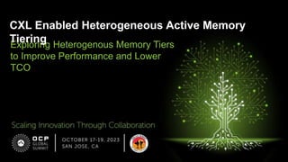 Intel: CXL Enabled Heterogeneous Active Memory Tiering | PPTX