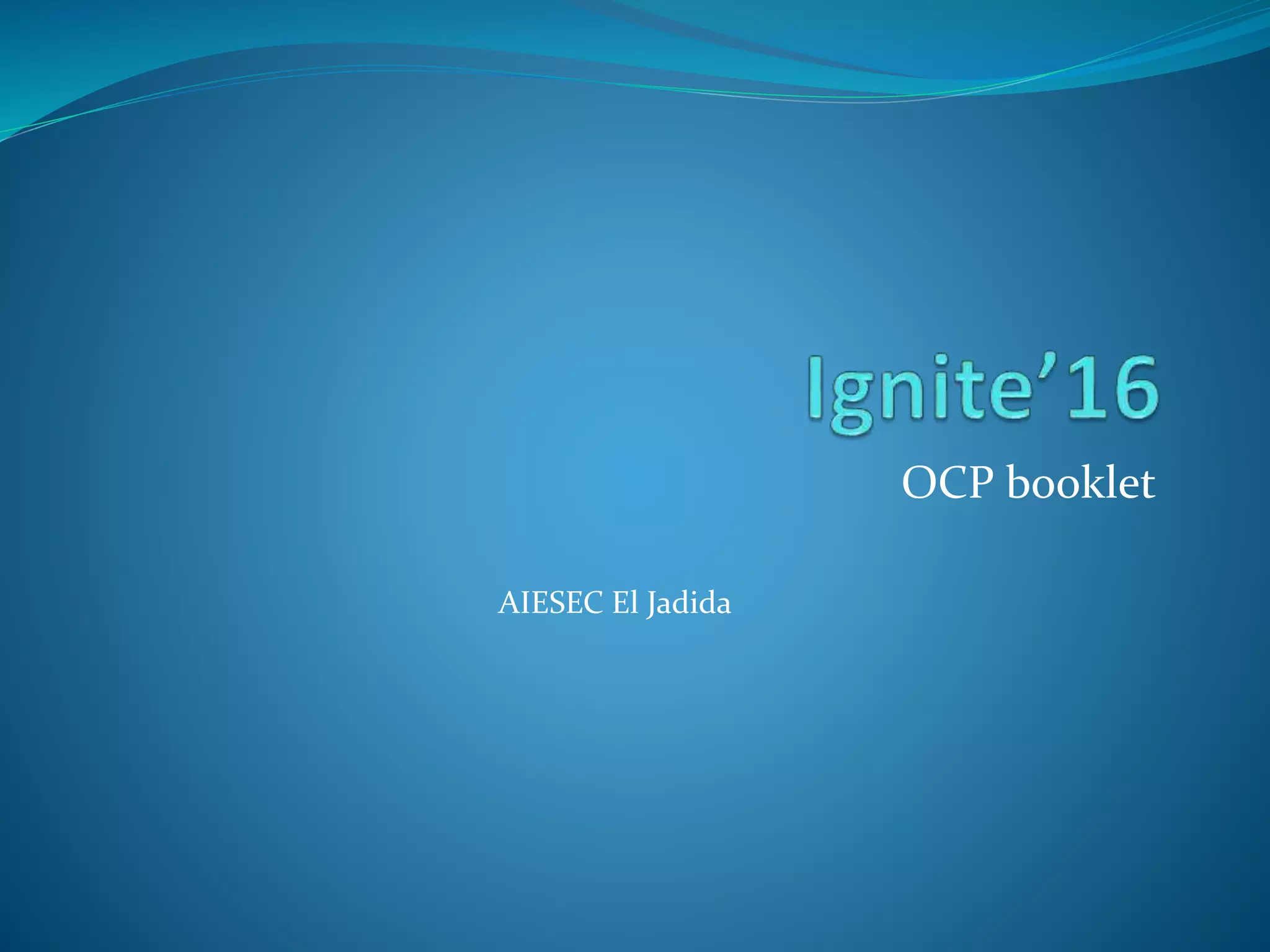 OCP Ignite'16 booklet | PPTX