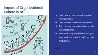 Presentation on Organizational Culture of NCELL | PPTX