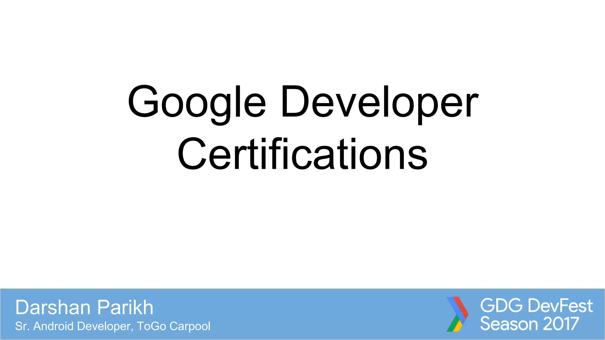Google Developer Certifications | PPT