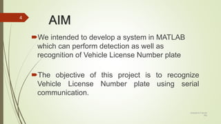 MATLAB Based Vehicle Number Plate Identification System using OCR | PPTX