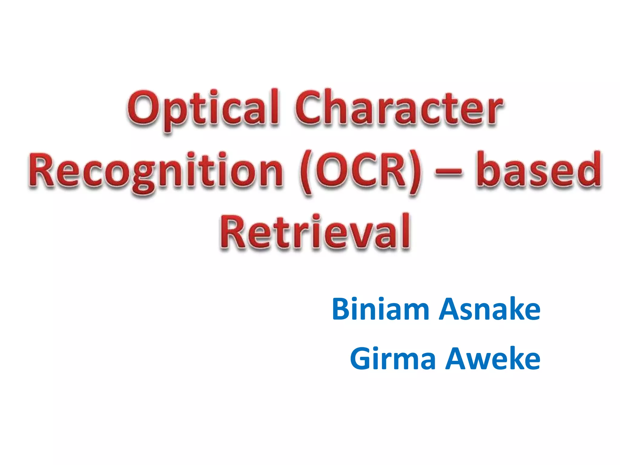 Optical Character Recognition (OCR) based Retrieval | PPTX
