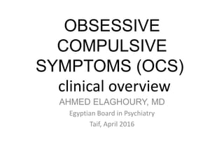 Obsessive compulsive symptoms (OCS) | PPTX