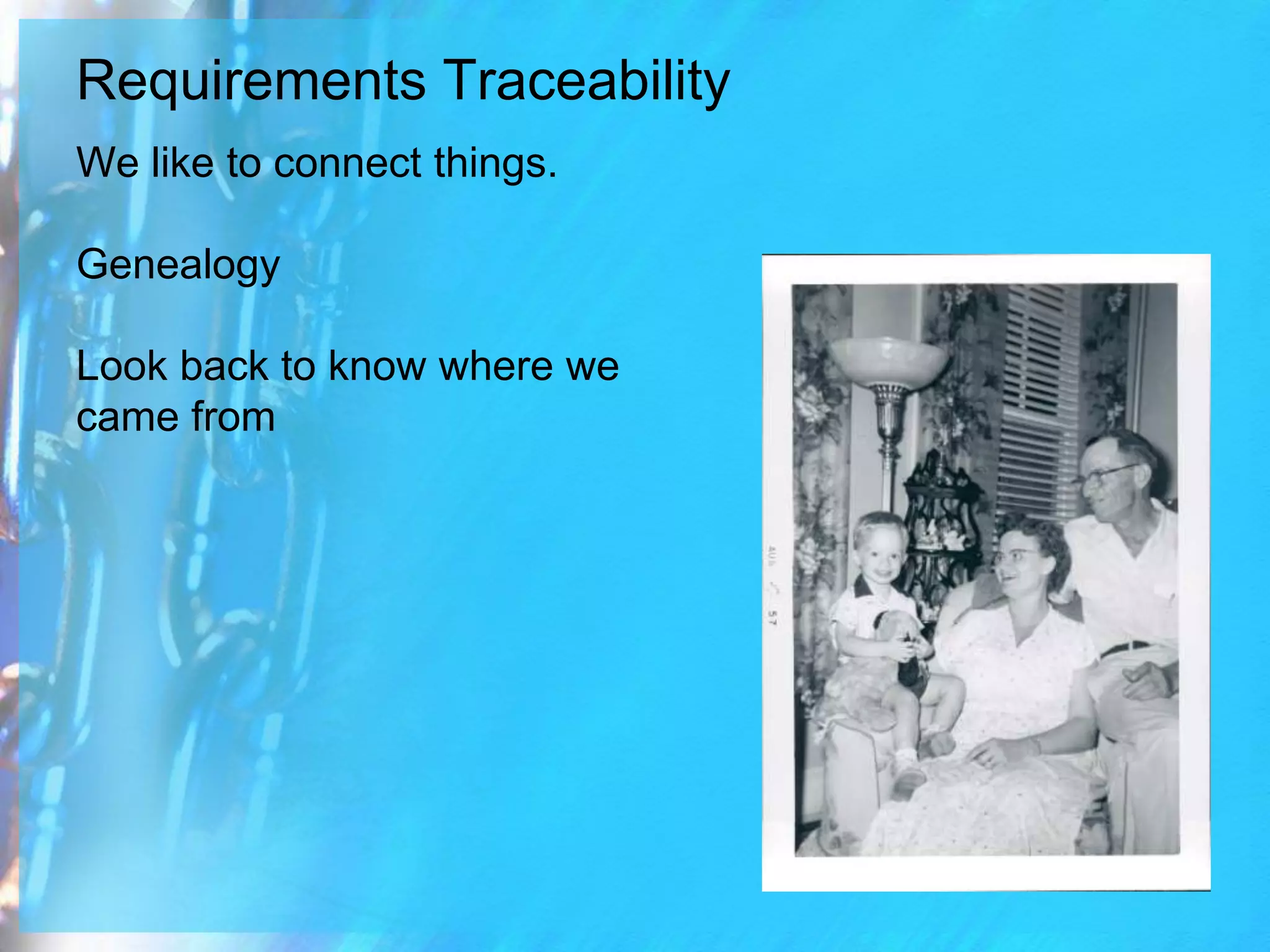 Requirements Traceability - The Tie That Binds | PPTX