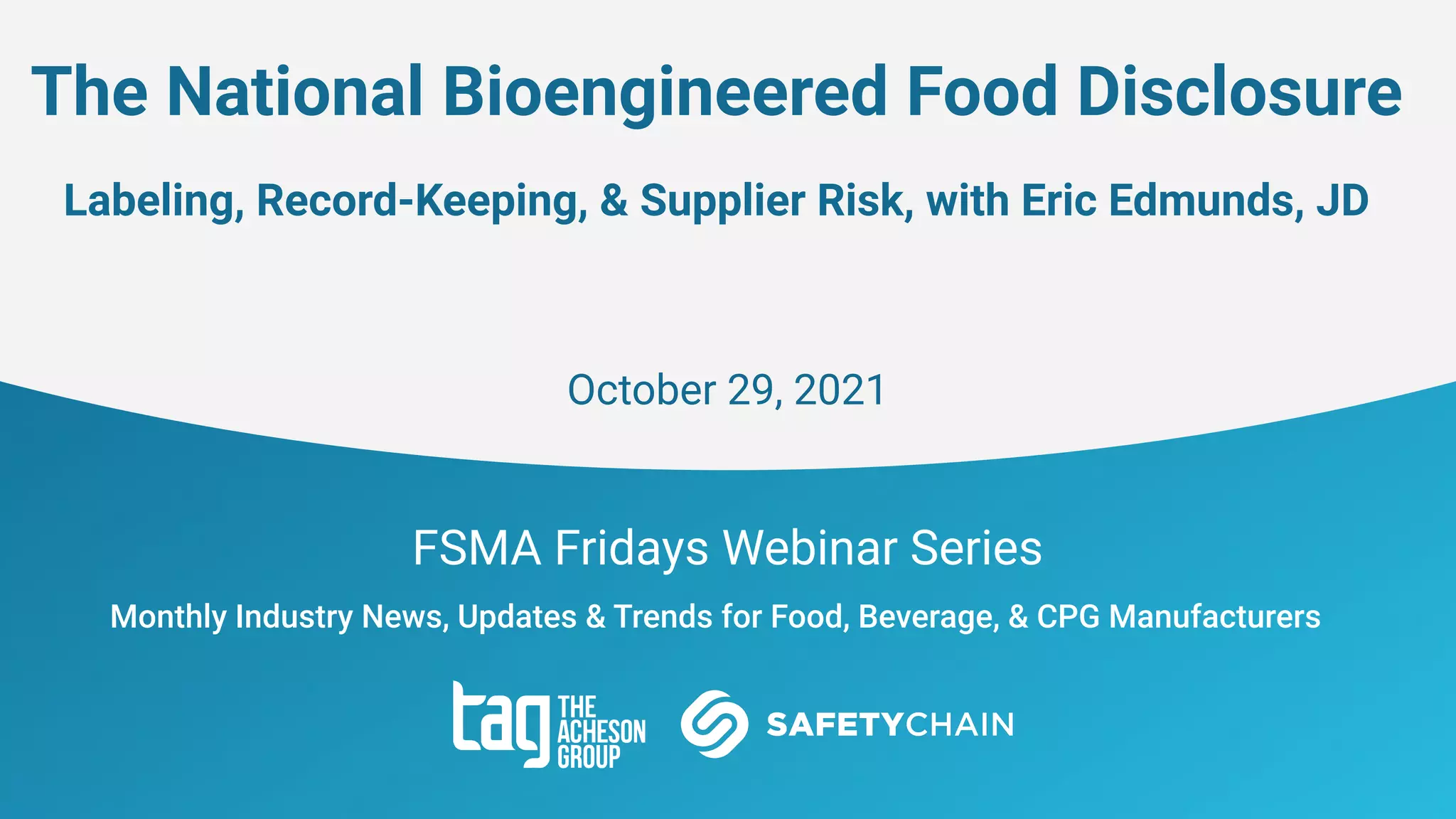FSMA Friday - Nat’l Bioengineered Food Disclosure Deadline – Labeling ...
