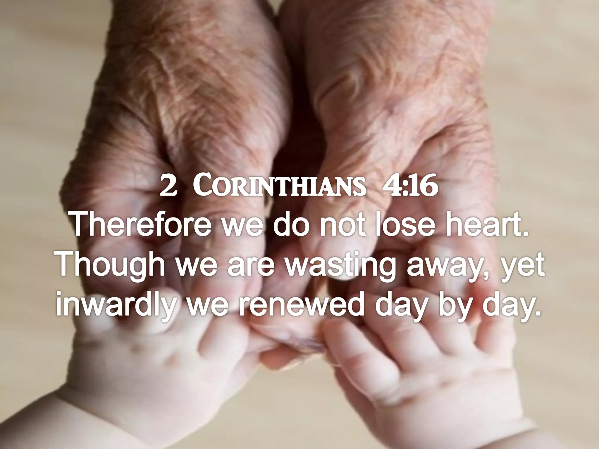 26 Oct 2014: "Don't Lose Heart" (2 Cor 5) | PPT