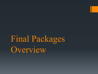 Final Packages Overview | PPTX