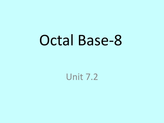 Octal base 8 | PPTX