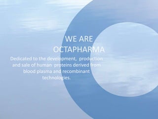 Octapharma le groupe | PPTX
