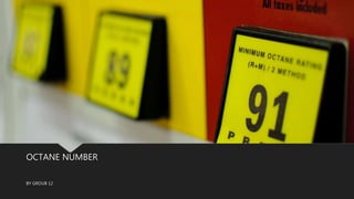 Octane number | PPTX