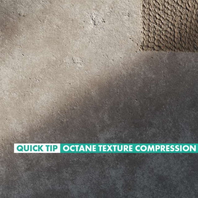 Quick Tip Octane Texture Compression Pdf
