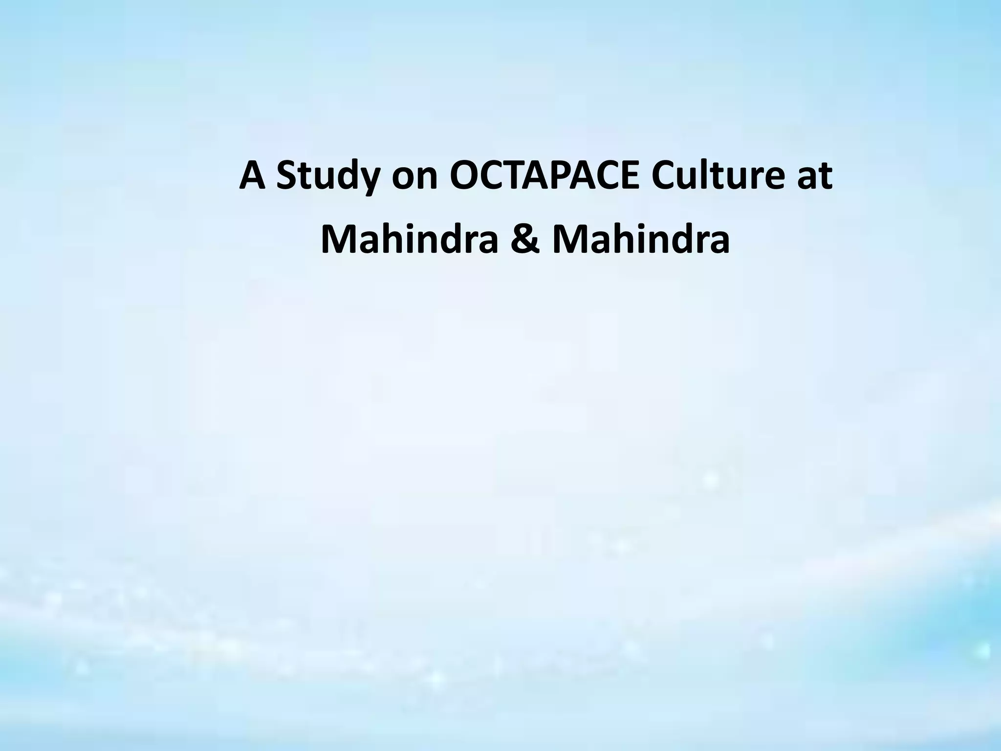 Octapace culture at Mahindra and Mahindra | PPTX