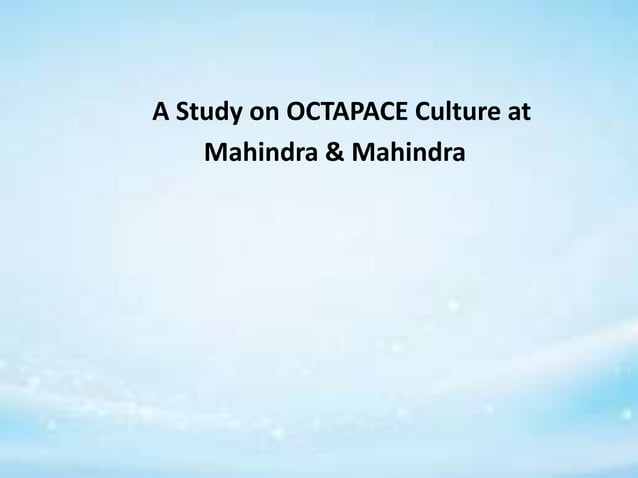 Octapace culture at Mahindra and Mahindra | PPTX | Business | Business ...