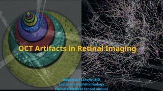 OCT Artifacts in Retinal Imaging and processing | PPTX