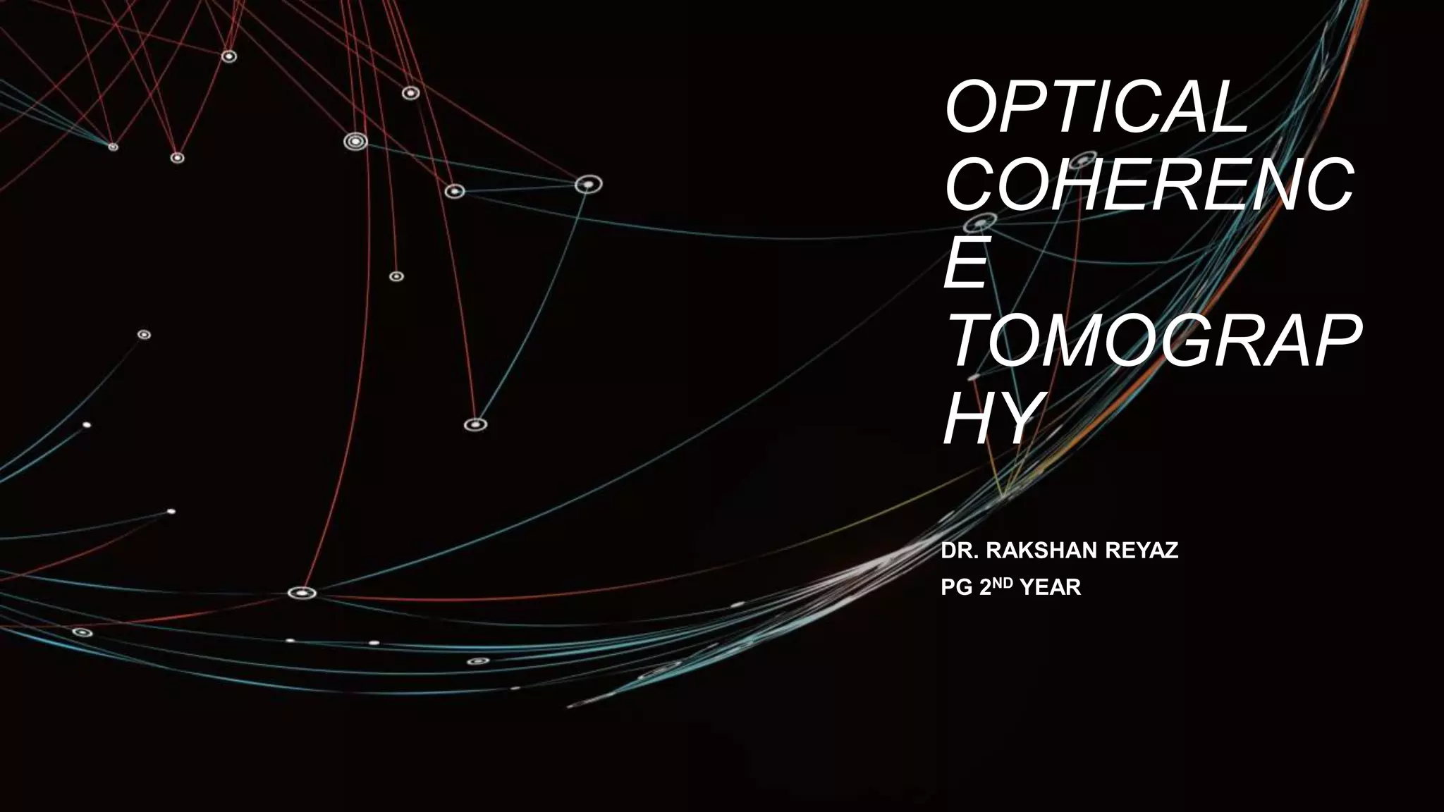 Optical Coherence Tomography | PPTX | Eye and Vision Conditions ...