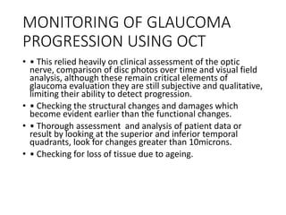 OPTICAL COHERENCE TOMOGRAPHY IN GLAUCOMA Presentation.pptx