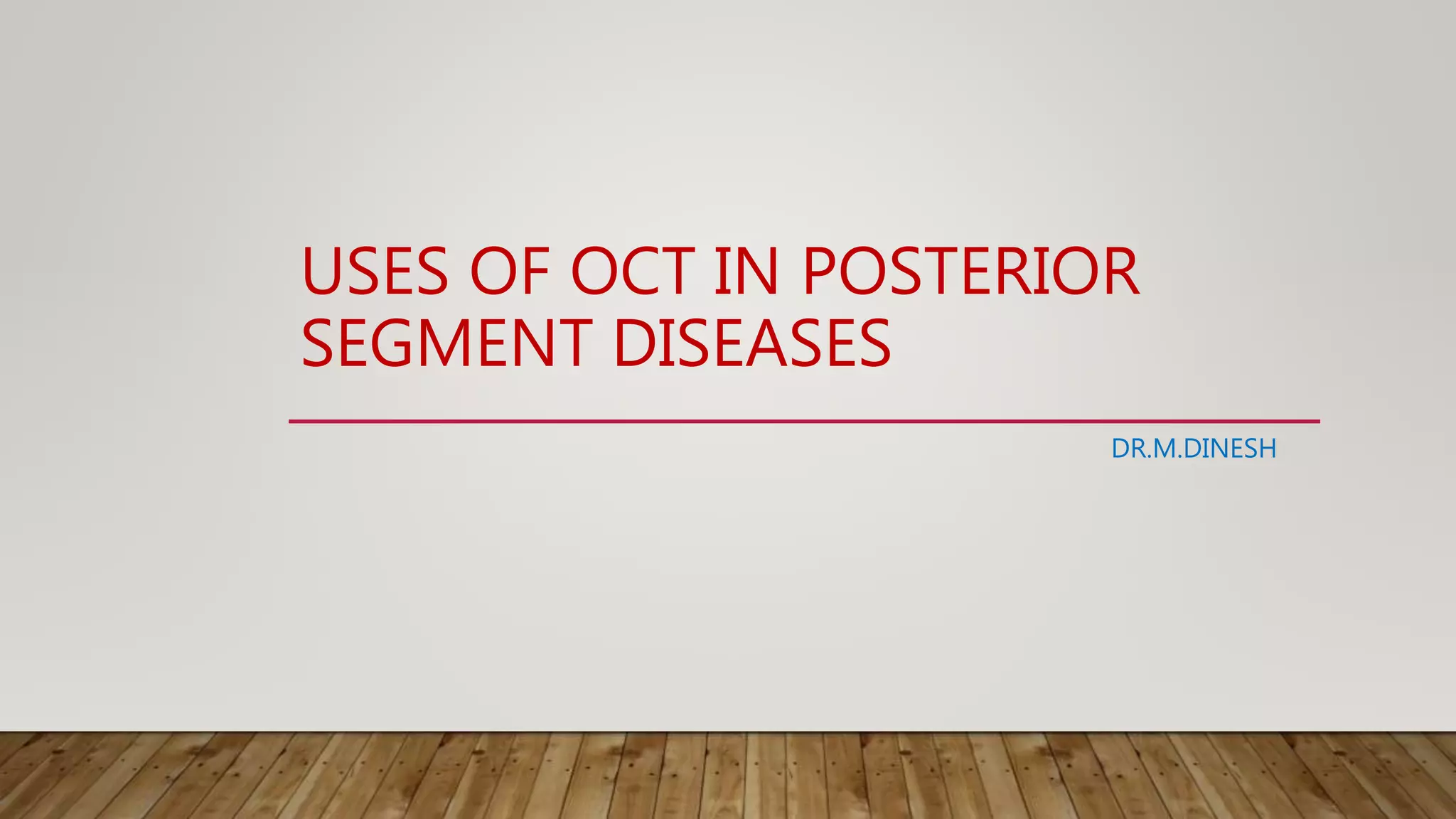 Oct in post seg disorders | PPTX