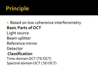 Optical coherence tomography and its principle | PPTX