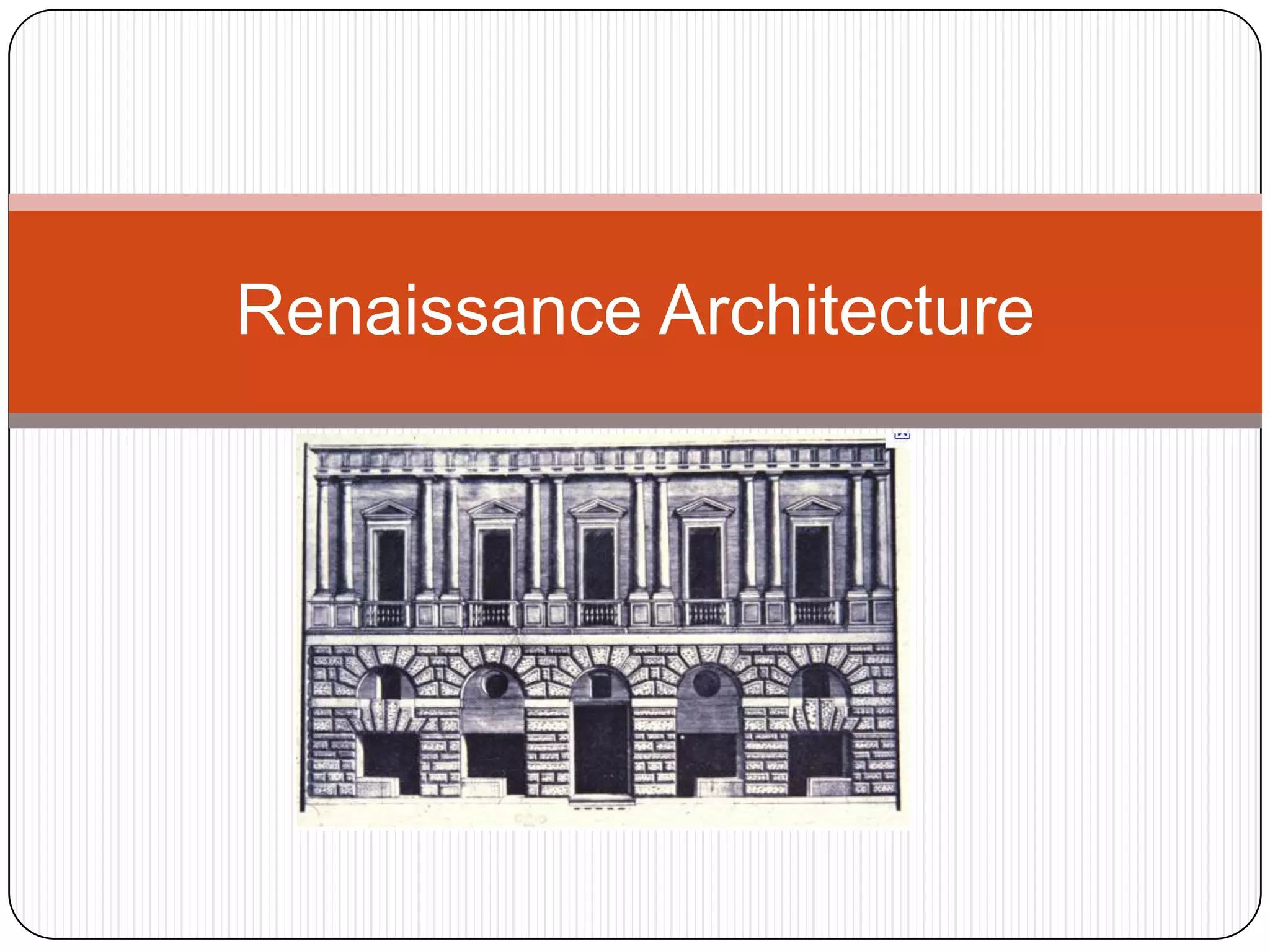 Renaissance Architecture: The Rebirth of Classical Design | PPT