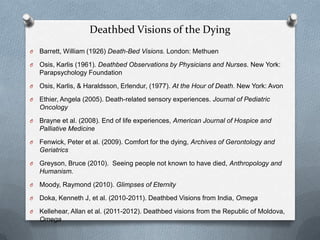 October 2013 death bed witness experiences | PPTX