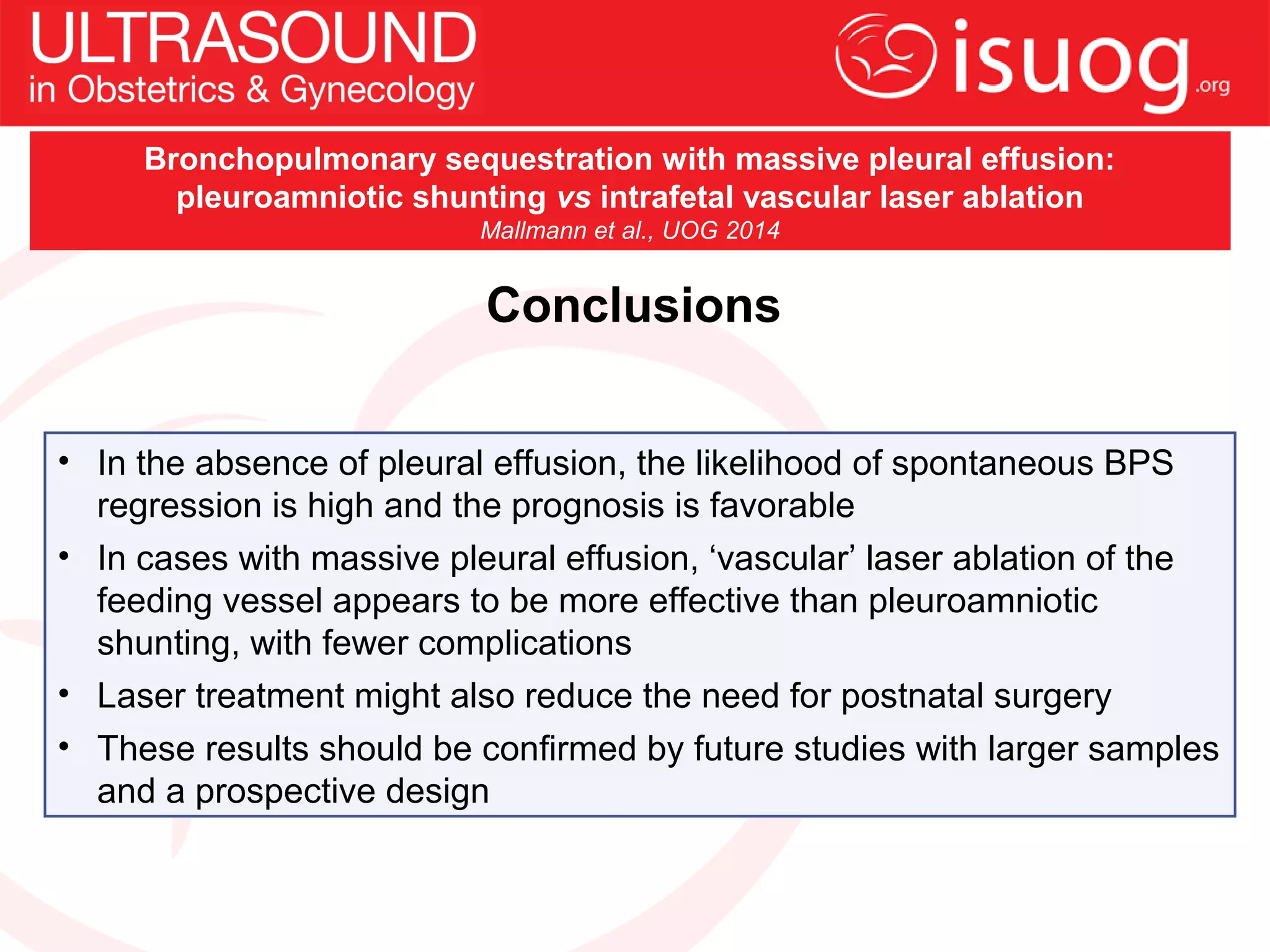 UOG Journal Club: Bronchopulmonary sequestration with massive pleural ...