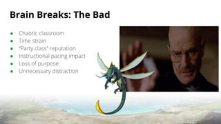 Brain Breaks: The Good, the Bad & the Fab | PDF