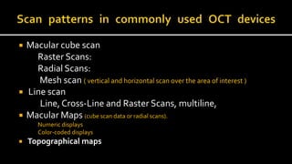 Optical Coherance Tomography (OCT) in Vitreo Retina and Choroid | PPTX ...