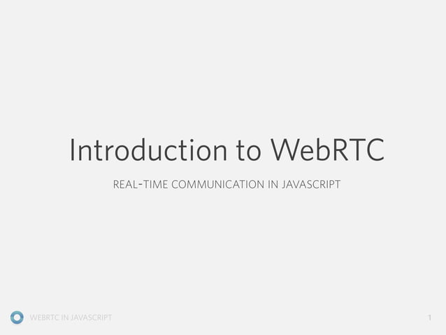 Introduction to WebRTC | PPT