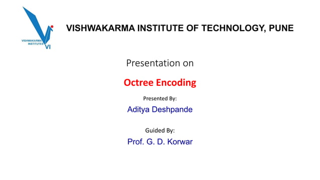 Octree Encoding- used in Computational Methods | PPT