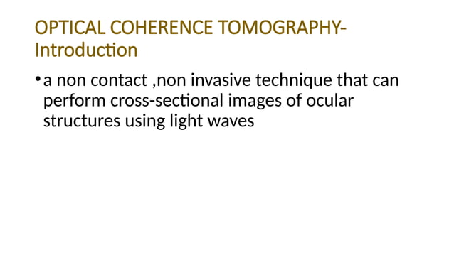 Optical coherence Tomography basics in Ophthalmology | PPT