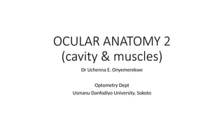 Ocular Anatomy second part 2 fromthefirstpart.pptx