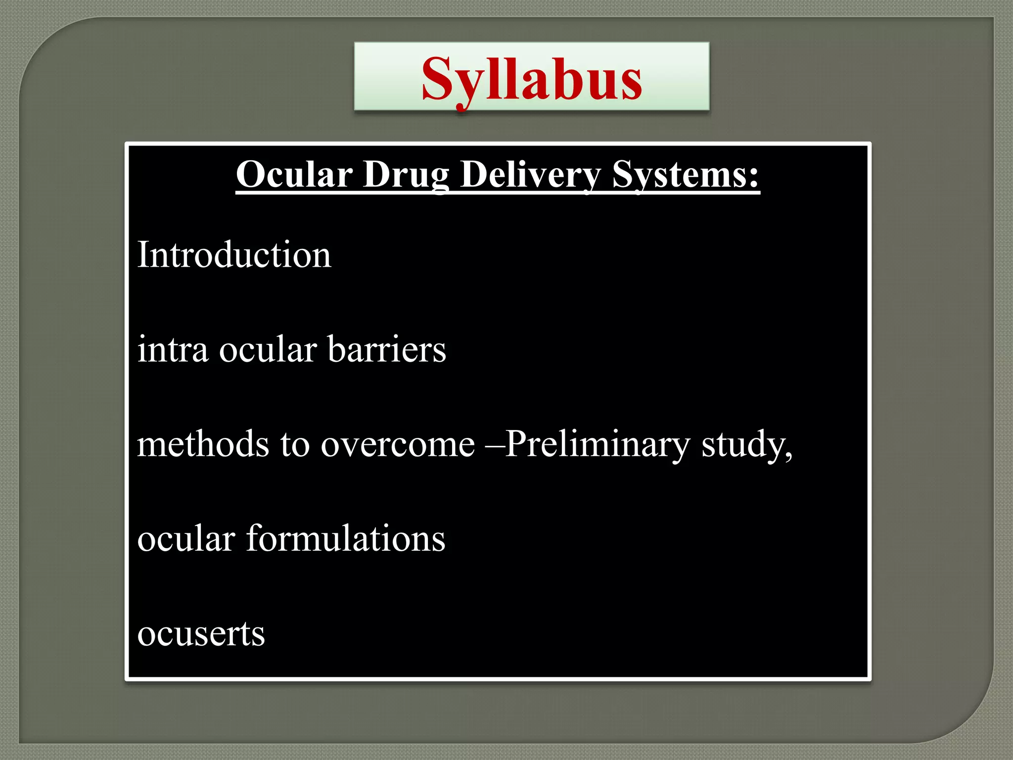 OCULAR DRUG DELIVERY SYSTEM.pptx