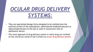 Approaches to overcome the barriers of Ocular drug delivery systems | PPT
