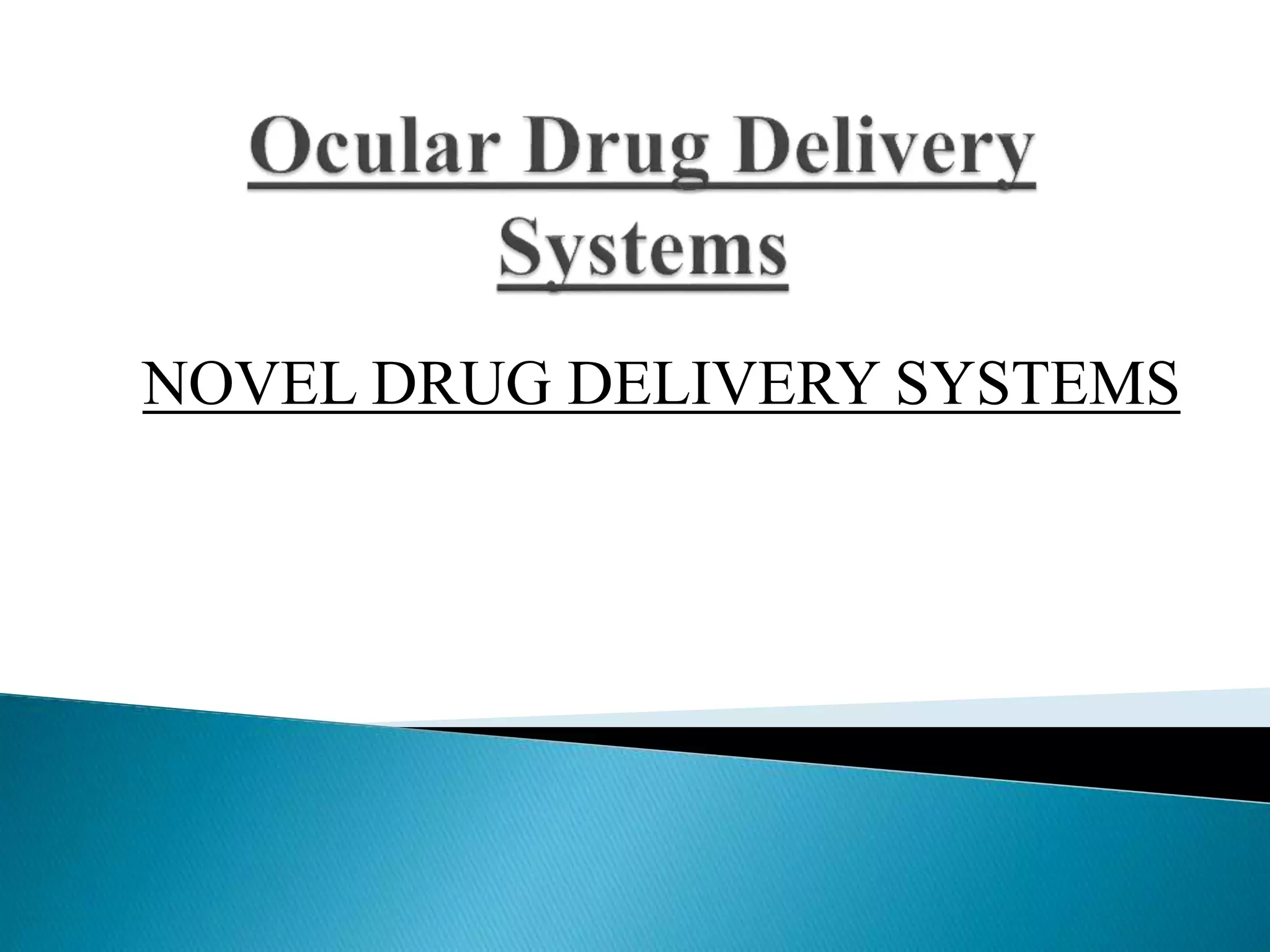 Ocular Drug Delivery Systems NDDS.pptx