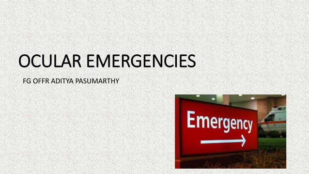 Ocular emergencies | PPT
