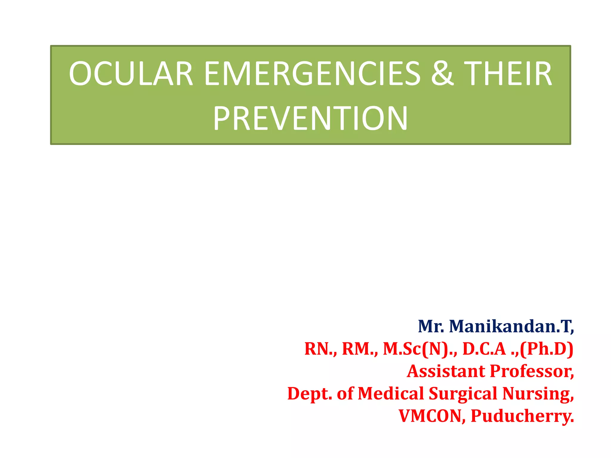 Ocular emergencies - ocular trauma and ocular tumor | PPTX