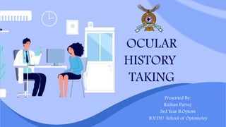 Ocular History Taking .pptx