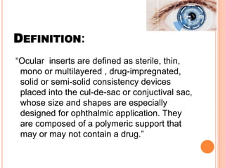 Ocular inserts | PPTX