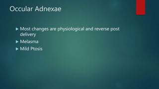 Ocular Manifestations in Pregnancy and Labour | PPT