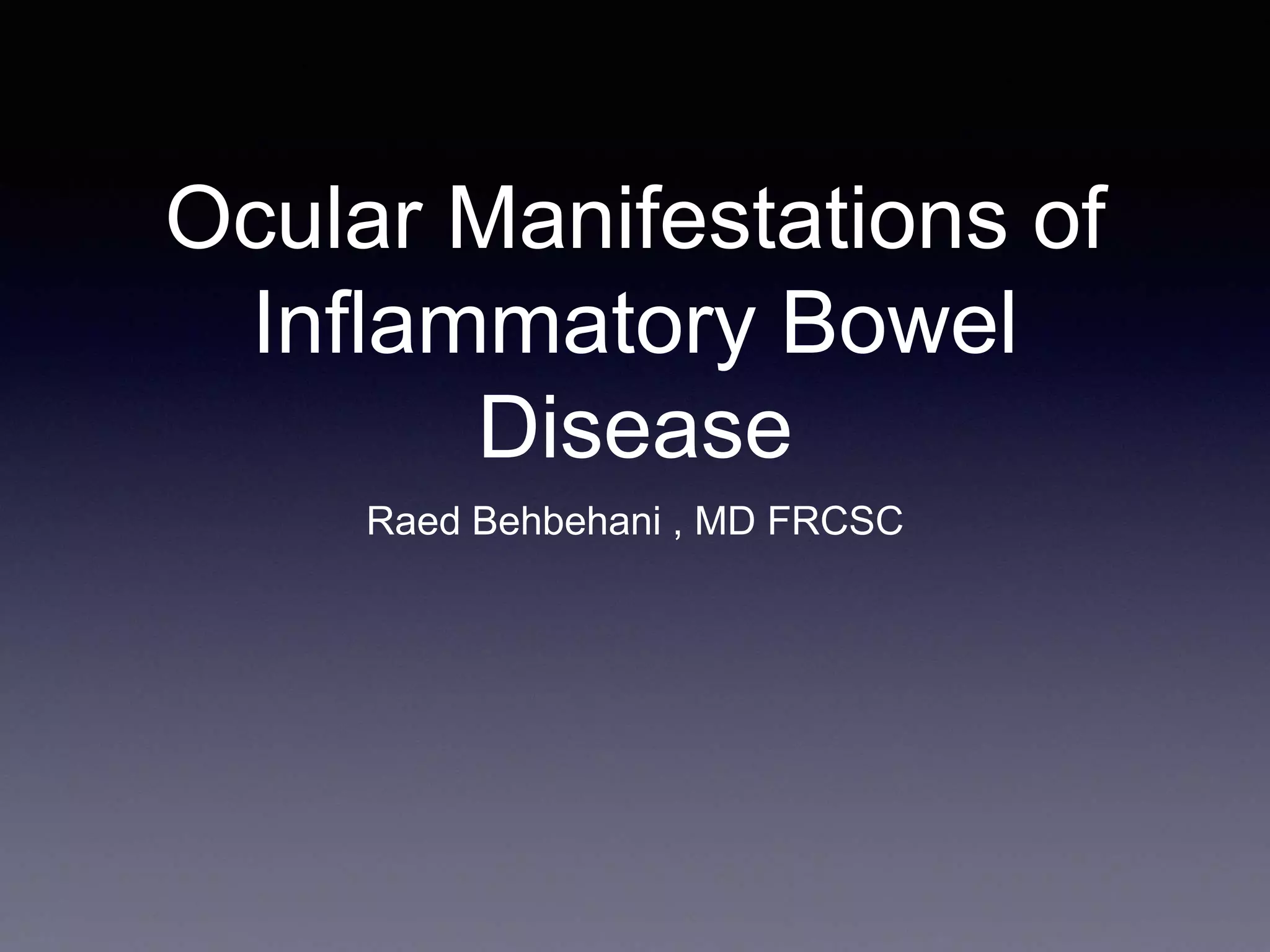 Ocular Manifestations of Inflammatory Bowel Disease | PPTX